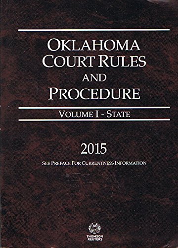 Oklahoma Court Rules and Procedure Volume I - State: Thomson Reuters ...