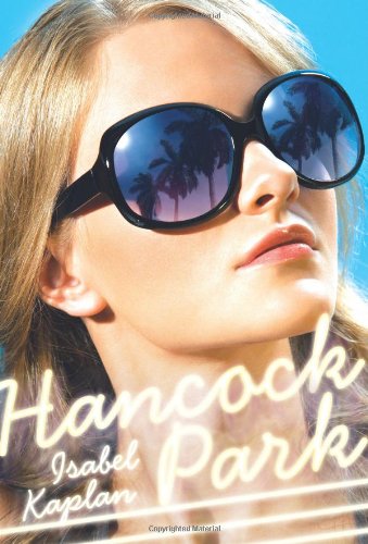 Amazon.com: Hancock Park: A Novel: Kaplan, Isabel: Books