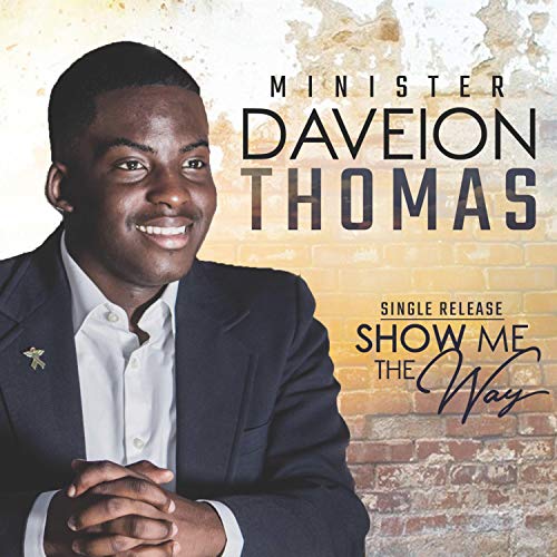 Show Me the Way by Daveion Thomas on Amazon Music - Amazon.com