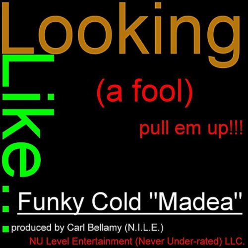 Play Looking Like ... ( a fool) by Funky Cold Madea ... on Amazon Music