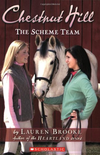 The Scheme Team (Chestnut Hill, Book 5): Brooke, Lauren: 9780439859981 ...