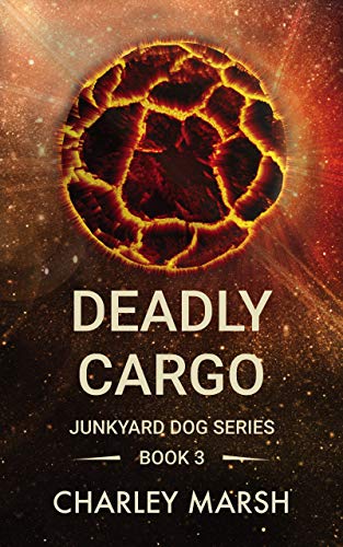 Amazon.com: Deadly Cargo (Junkyard Dog Series Book 3) eBook : Marsh ...