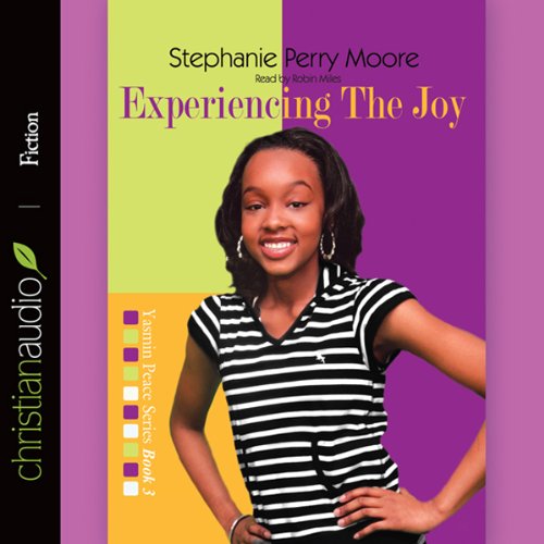 Experiencing the Joy: Yasmin Peace, Book 3 (Audio Download): Stephanie ...