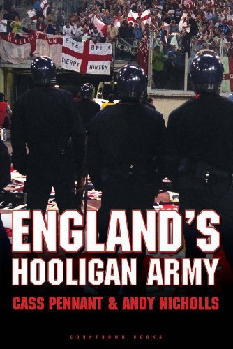 ENGLAND HOOLIGAN ARMY: Cass Pennant, Andy Nicholls: 9780957098626 ...