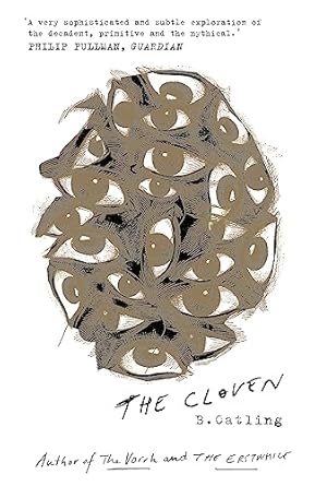 The Cloven: Book Three in the Vorrh Trilogy : Catling, Brian: Amazon.co ...