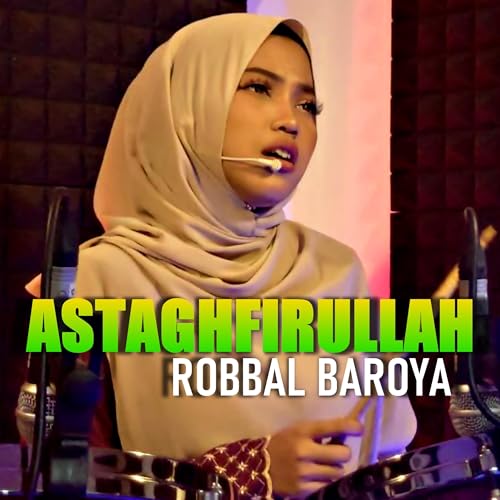 Amazon MusicでAmira SyahiraのAstaghfirullah Robbal Baroyaを再生する