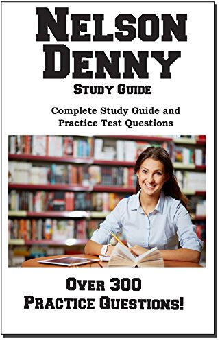 Nelson Denny Study Guide : Complete Study Guide and Practice Test ...