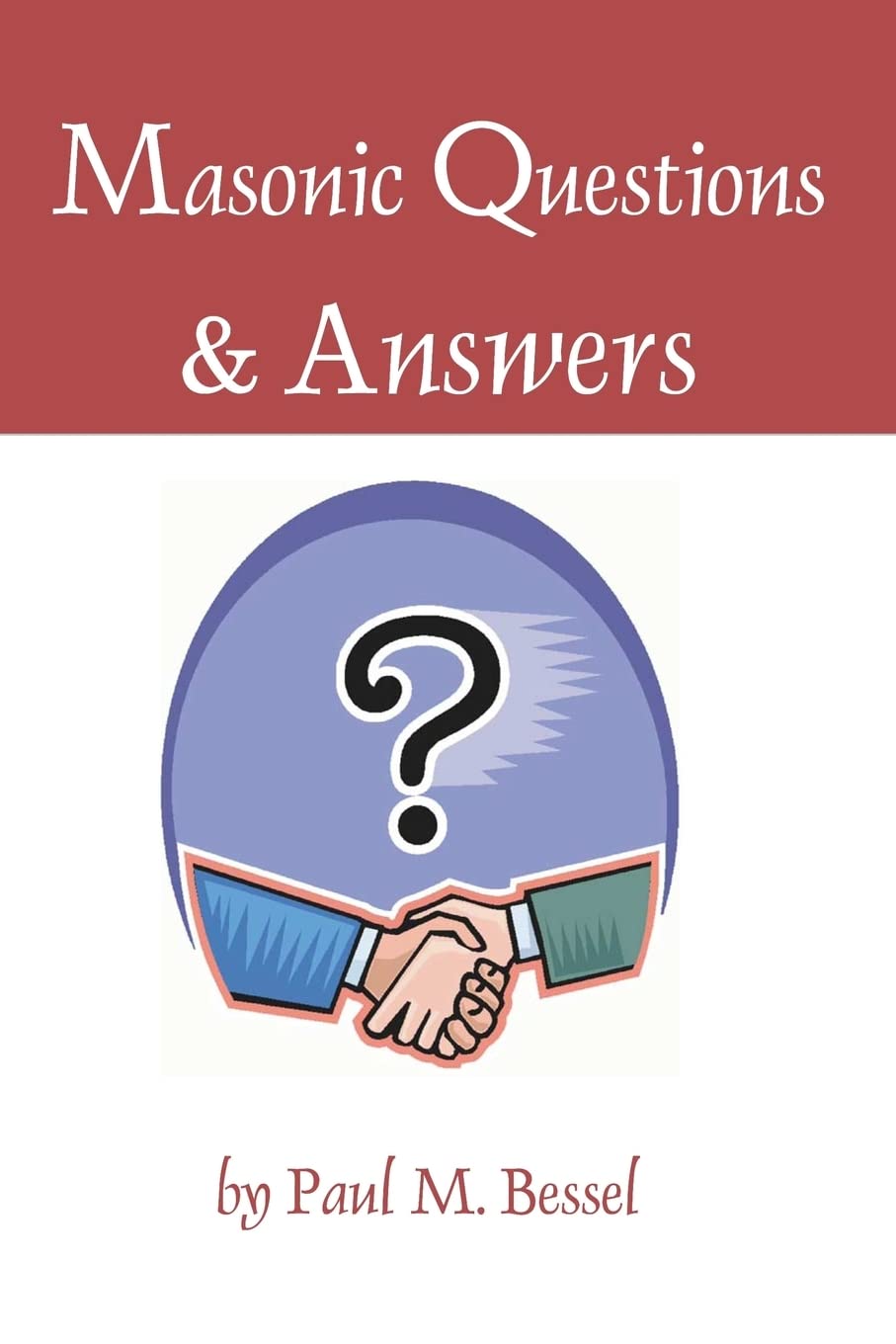 Masonic Questions and Answers: Bessel, Paul M.: 9781613421468: Amazon ...
