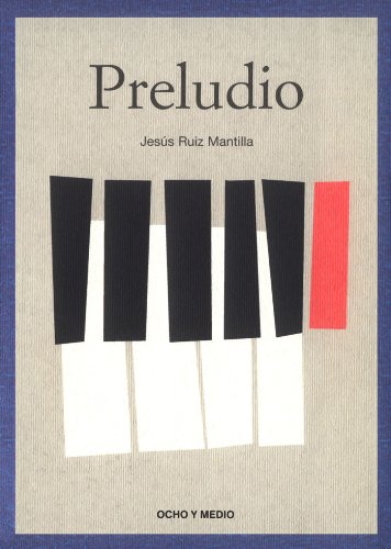 Preludio (Spanish Edition) - Kindle edition by Ruiz Mantilla, Jesús ...