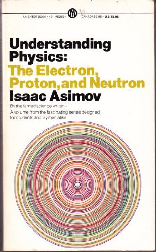 Buy Understanding Physics: The Electron, Proton, and Neutron Book ...