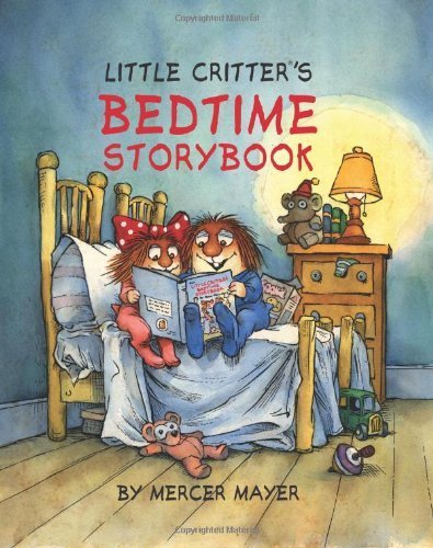 Little Critter's Bedtime Storybook (Little Critter series) by Mayer ...