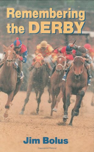 Remembering the Derby (Bolus Derby Series): Bolus, Jim: 9781565540408 ...