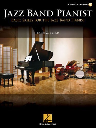 Jazz Band Pianist: Basic Skills for the Jazz Band Pianist by Jeremy ...