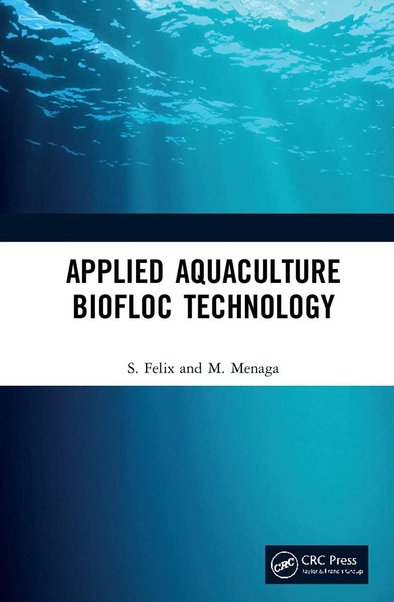 Applied Aquaculture Biofloc Technology: Felix, S., Menaga, M ...