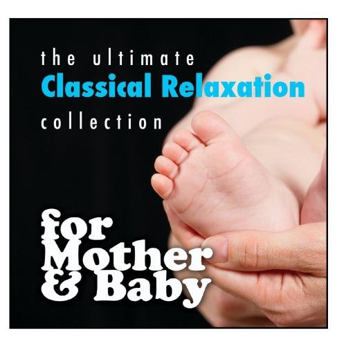 Amazon.com: Ultimate Classical Relaxation Collection: For Mother and ...