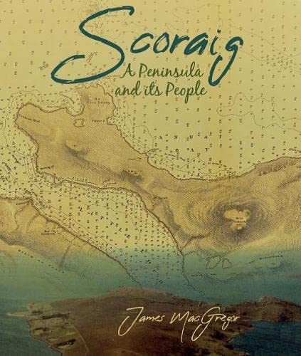 Buy SCORAIG: A Peninsula and its People Book Online at Low Prices in ...