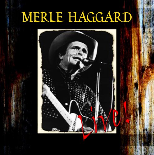 Merle Haggard - Live! - Amazon.com Music