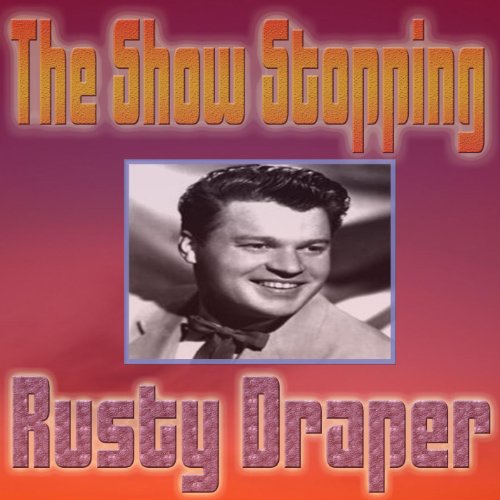 Écouter The Show Stopping Rusty Draper de Rusty Draper sur Amazon Music