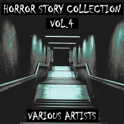 Amazon MusicでVARIOUS ARTISTSのHorror Story Collection Vol.4を再生する