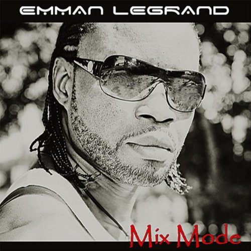 Amazon.com: Mix Mode : Emman LeGrand: Digital Music