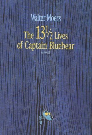 The 13 1/2 Lives of Captain Bluebear by Walter Moers (2000-10-05 ...