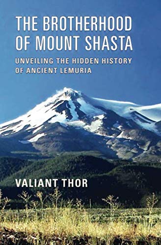 The Brotherhood of Mount Shasta: Unveiling the Hidden History of ...