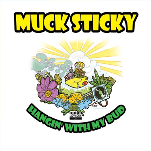 Play Hangin' with My Bud by Muck Sticky on Amazon Music