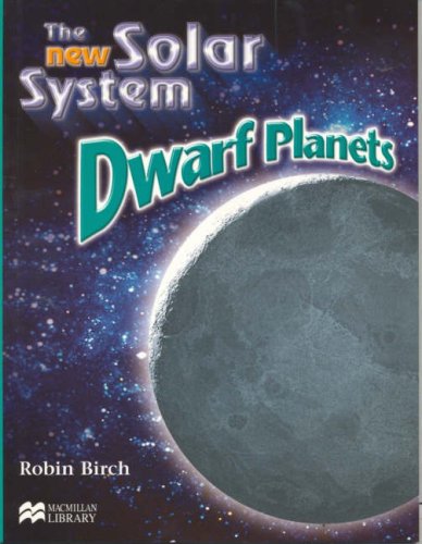 Dwarf Planets (New Solar System - Macmillan Library): 9781420218763 ...