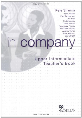 in company: Upper intermediate / Teacher's Book : Sharma, Pete, Allison ...