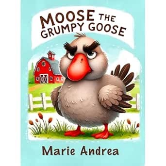 Amazon.com: Moose the Grumpy Goose (Audible Audio Edition): Marie ...