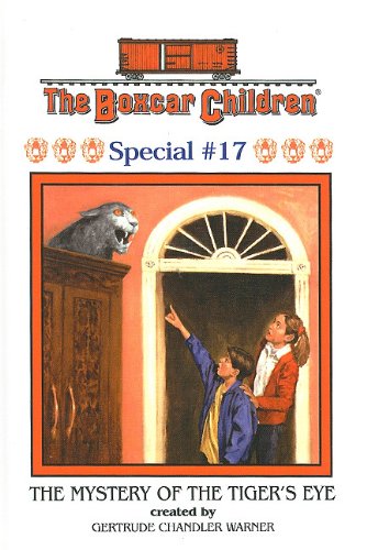 The Mystery of the Tiger's Eye (Boxcar Children Special): Gertrude ...