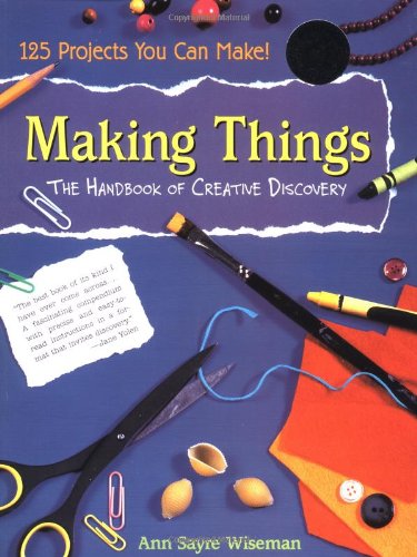Amazon.com: Making Things: The Handbook of Creative Discovery ...