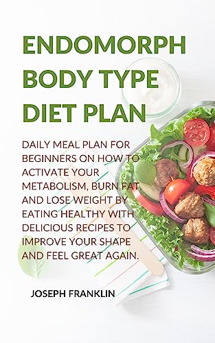 Amazon | ENDOMORPH BODY TYPE DIET PLAN : Daily Meal Plan for Beginners ...