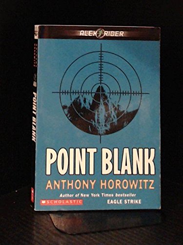 Point Blank (Alex Rider): anthony horowitz: 9780439420846: Amazon.com ...