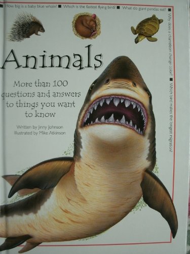 Animals More Than 100 Questions And Answers To Things You Want To Know ...