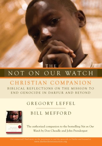The Not On Our Watch Christian Companion: Greg Leffel, Bill Mefford ...