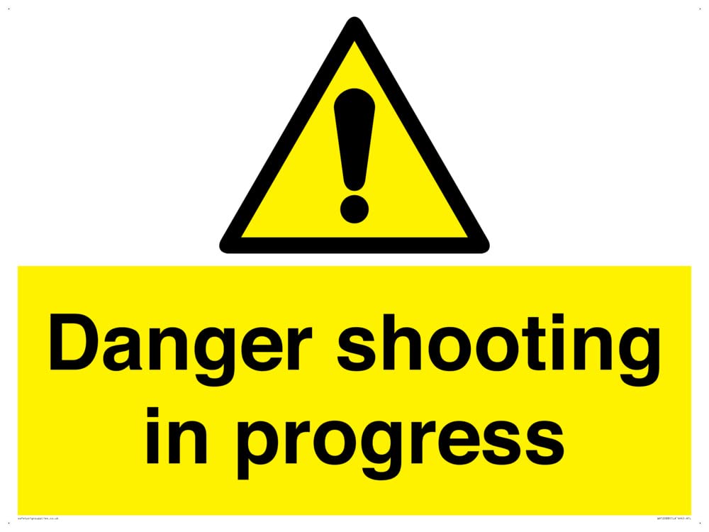 Compare danger shooting in progress sign - 800x600mm - a1l products ...