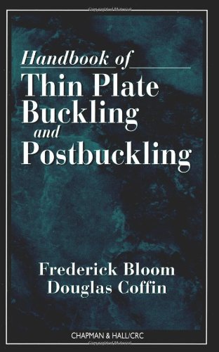 Handbook of Thin Plate Buckling and Postbuckling: Frederick Bloom ...