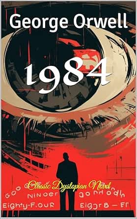 1984: Classic Dystopian Novel eBook : Orwell, George, Harper, Atticus ...
