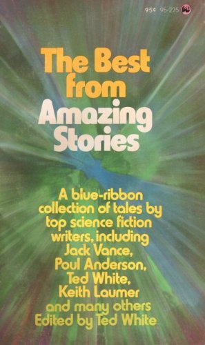 The Best from Amazing Stories: Jack Vance, Roger Zelazny, Keith Laumer ...