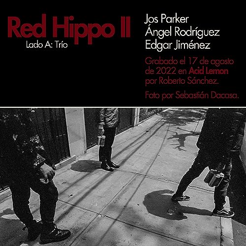 RED HIPPO II - Trío de Red Hippo, Jos Parker, Ángel Rodríguez & Edgar ...