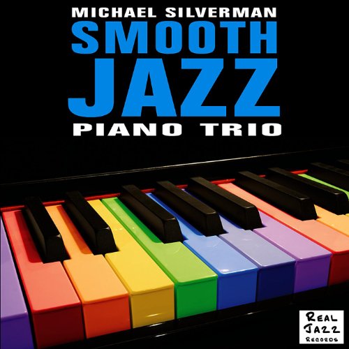 Amazon MusicでMichael Silverman Smooth Jazz Piano TrioのMichael Silverman ...