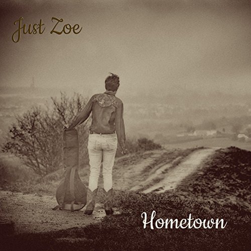 Amazon.com: Hometown : Just Zoe: Digital Music