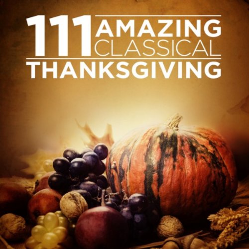 Play 111 Amazing Classical: Thanksgiving by Antonio Vivaldi, Johann ...