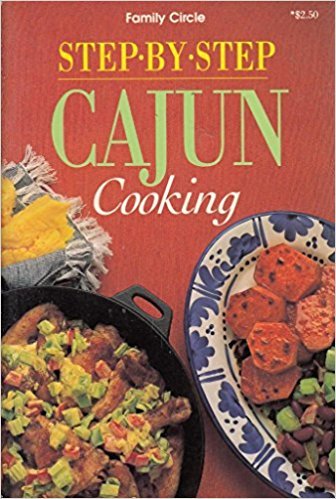 Step-By-Step Cajun Cooking: Whitecap Books: 9781551102863: Amazon.com ...