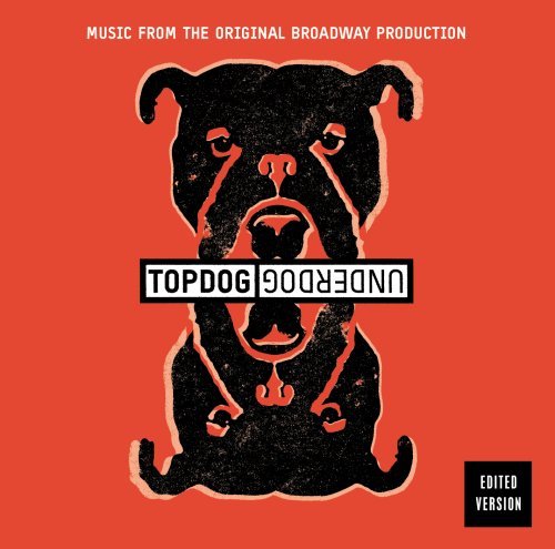 Soundtrack - Topdog/Underdog Music-Original Broadway Prod. [Edited ...