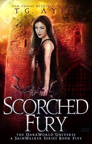 Amazon.com: Scorched Fury: A SkinWalker Novel #5: A DarkWorld Series ...