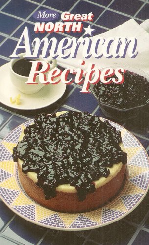 More Great NORTH American Recipes: Larry North: Amazon.com: Books