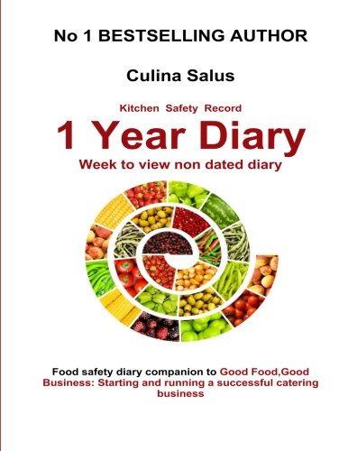 Kitchen Safety Record 1 Year Diary: Week to view food safety management ...