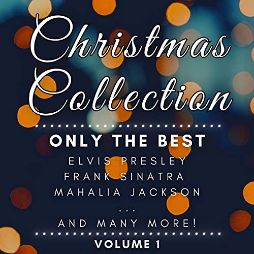 Christmas Collection, Vol. 1 (Only the Best) de VARIOUS ARTISTS en ...